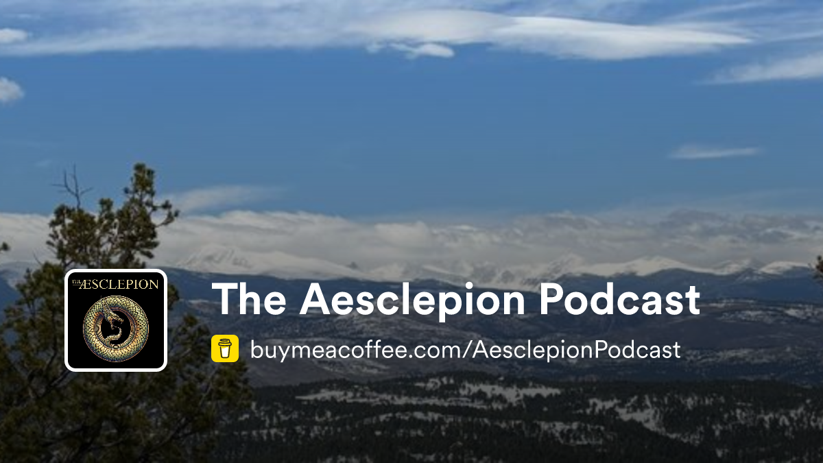 The Aesclepion Podcast is Releasing regular podcast episodes - Buymeacoffee