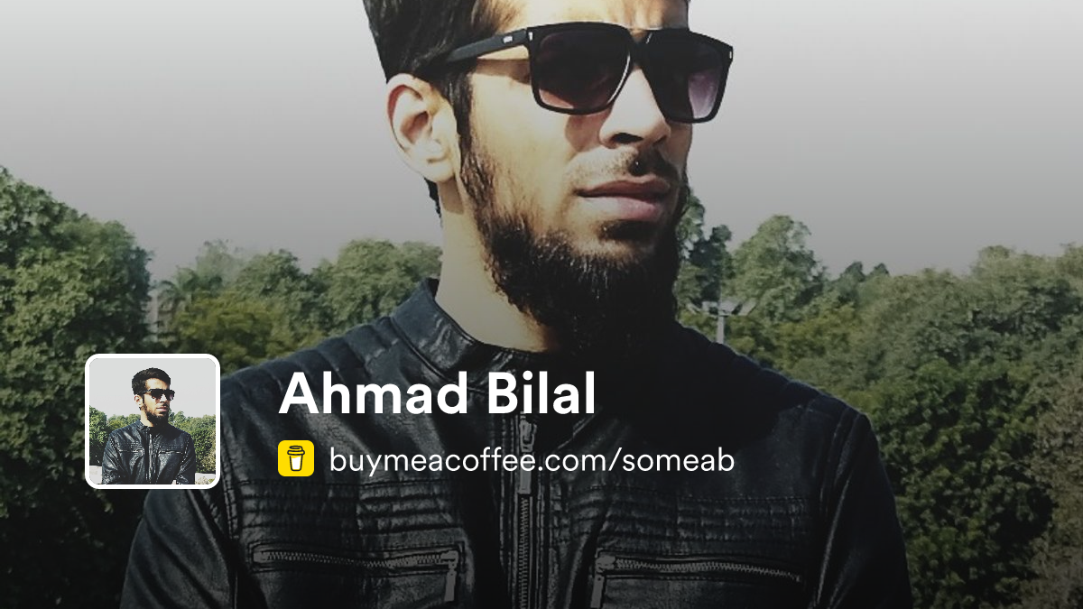 Ahmad Bilal - Buymeacoffee