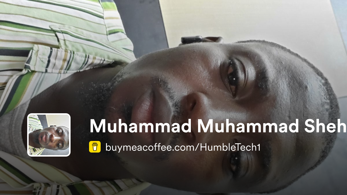 Muhammad Muhammad Shehu - Buymeacoffee