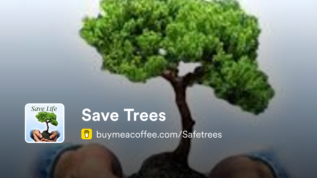 Save Trees - Buymeacoffee