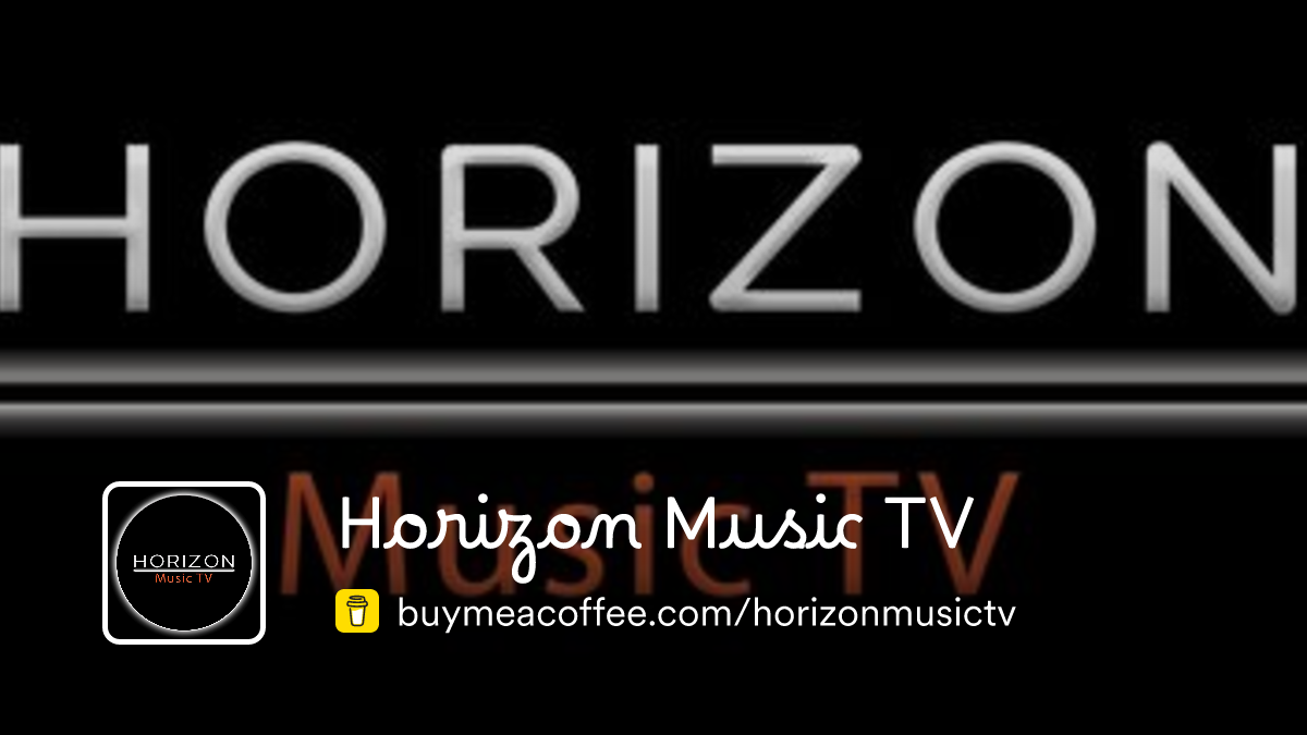 Horizon Music TV is a platform commited to promoting up and coming ...