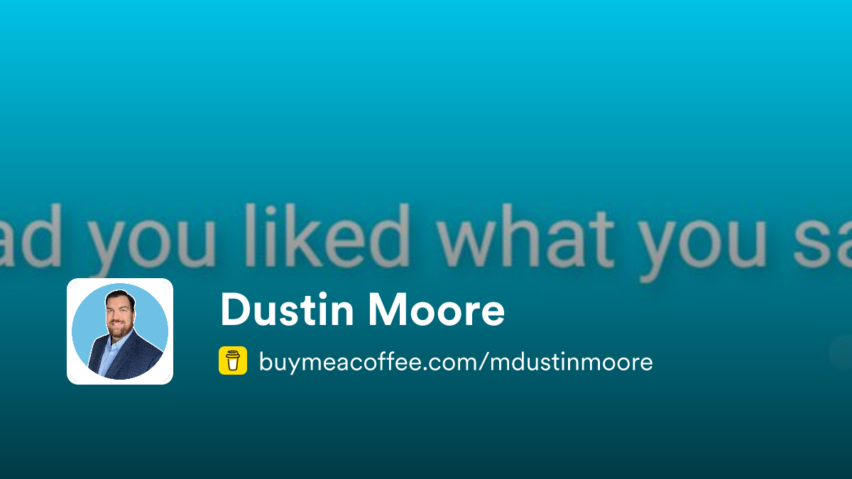 Dustin Moore - Buymeacoffee