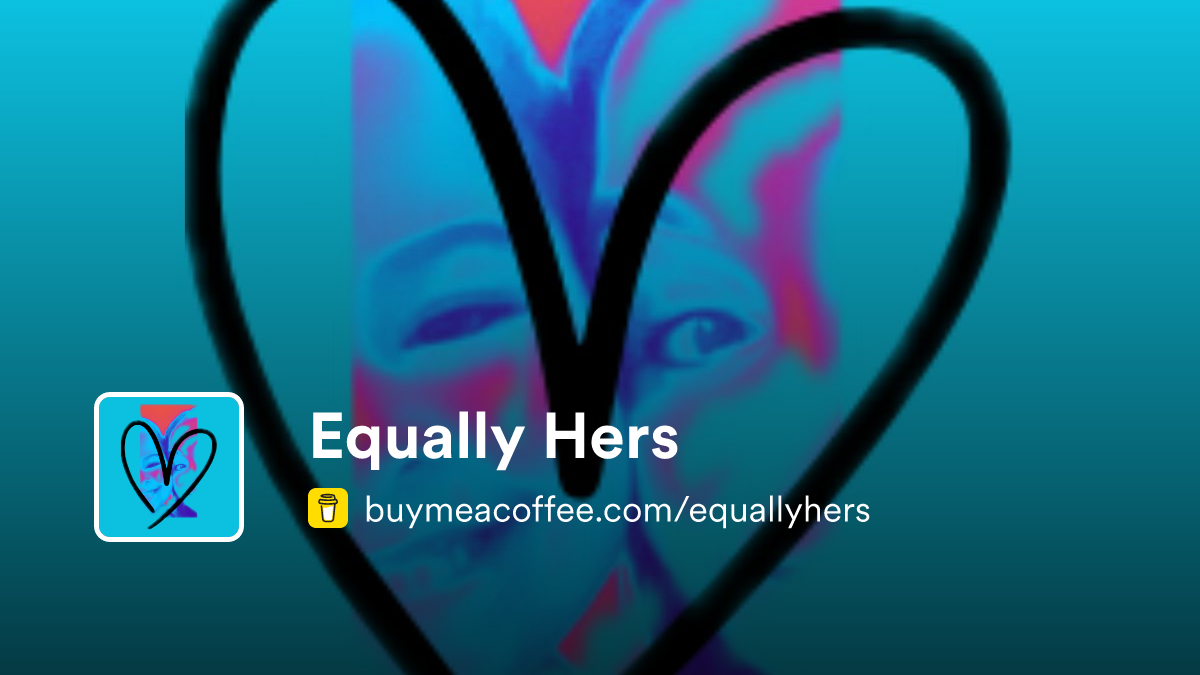Equally Hers - Buymeacoffee