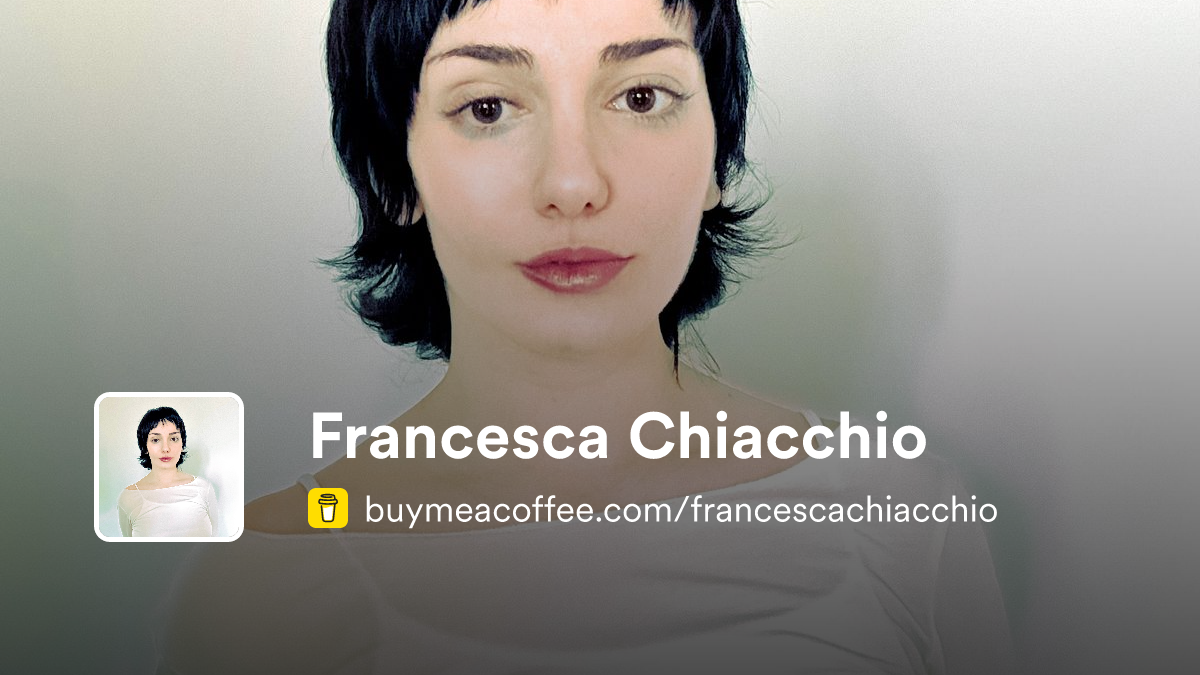 Francesca Chiacchio - Buymeacoffee