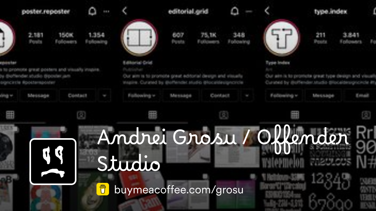 Andrei Grosu / Offender Studio is curating Poster Reposter, Editorial Grid, and Type Index ...