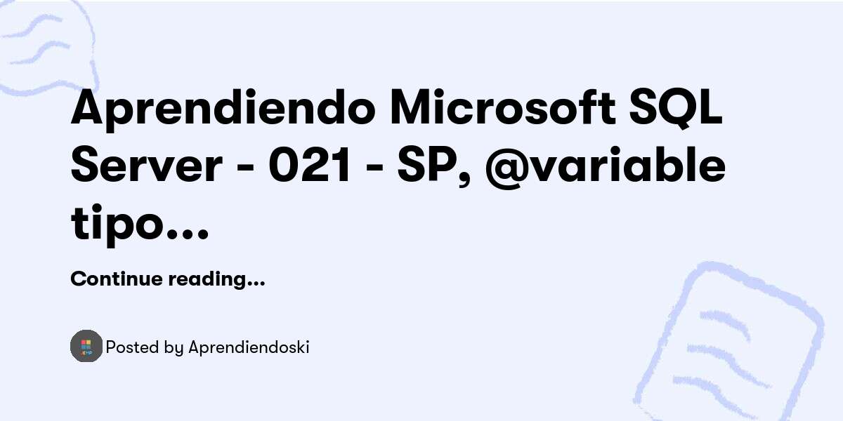 Aprendiendo Microsoft SQL Server - 021 - SP, @variable tipo tabla ...