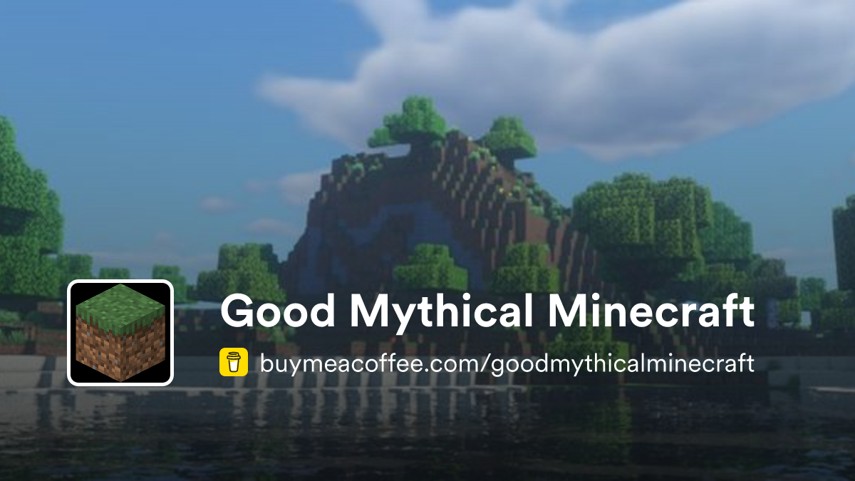Good Mythical Minecraft - Buymeacoffee