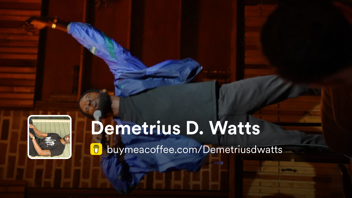 Demetrius D. Watts - Buymeacoffee