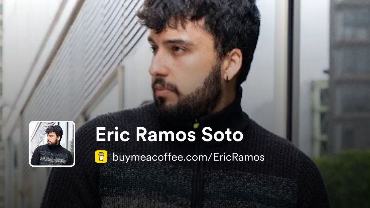 Eric Ramos Soto - Buymeacoffee