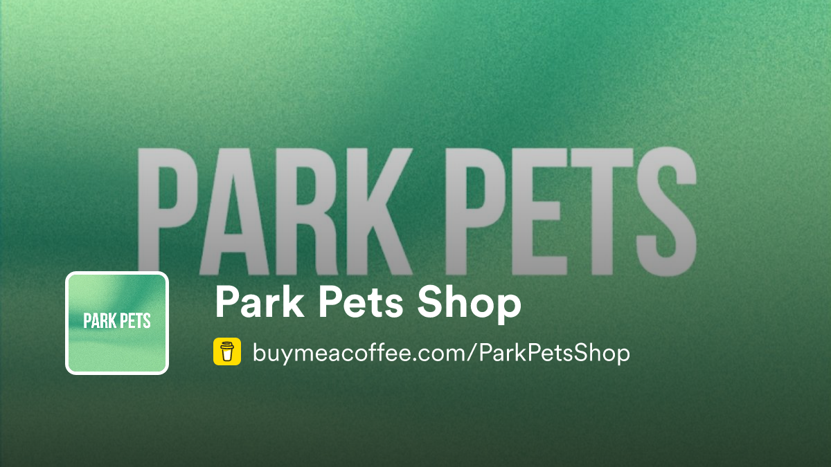 Park Pets Shop - Buymeacoffee