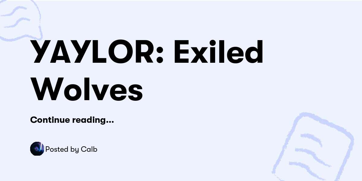 YAYLOR: Exiled Wolves — Calb - Buymeacoffee