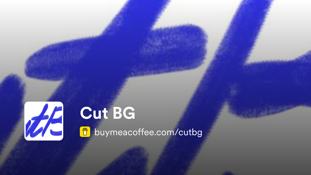 Membership | Cut BG - Buymeacoffee