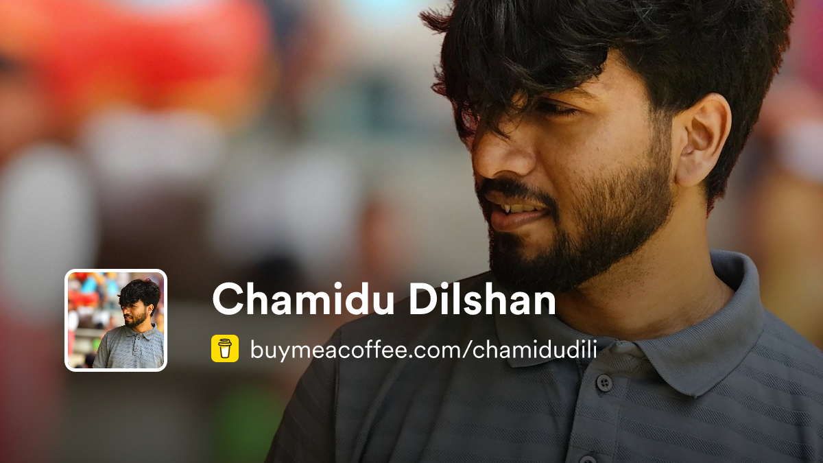 Chamidu Dilshan - Buymeacoffee