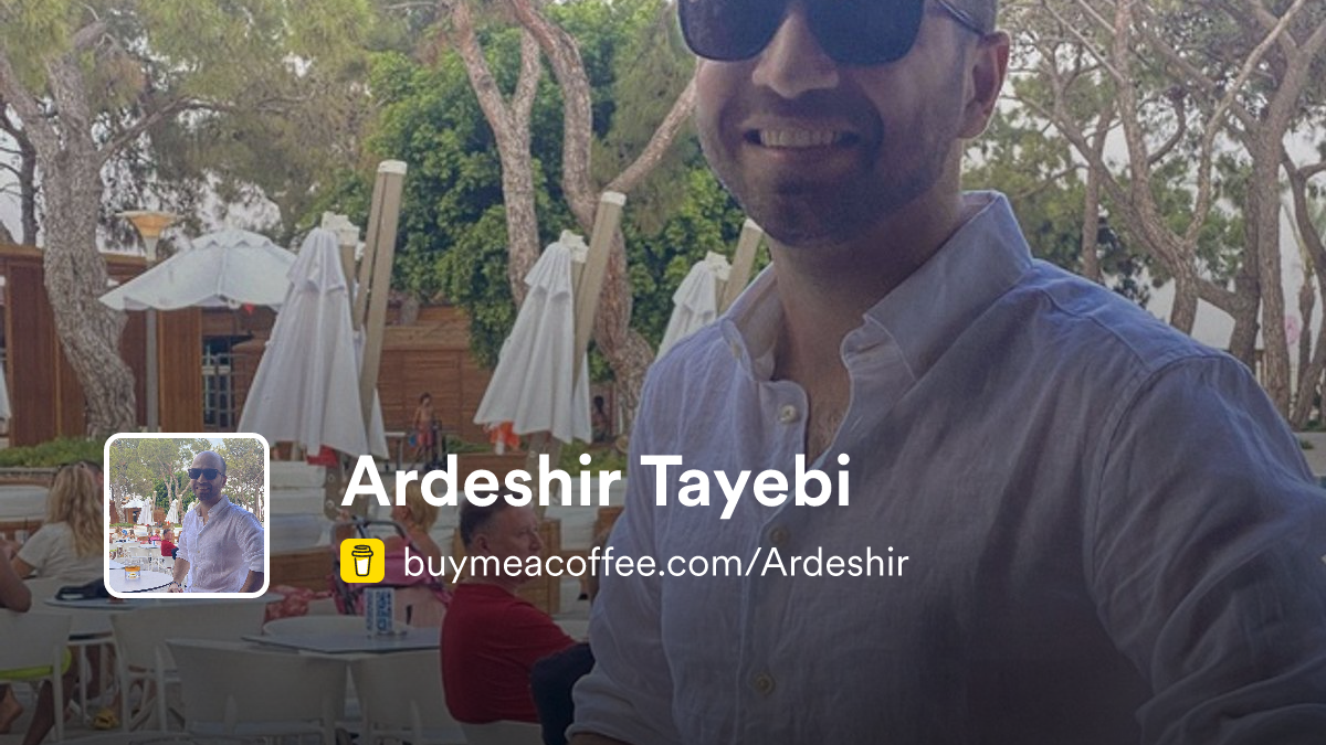 Ardeshir Tayebi - Buymeacoffee