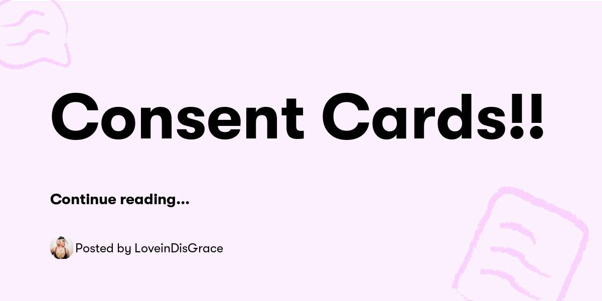 Consent Cards!! — LoveinDisGrace - Buymeacoffee