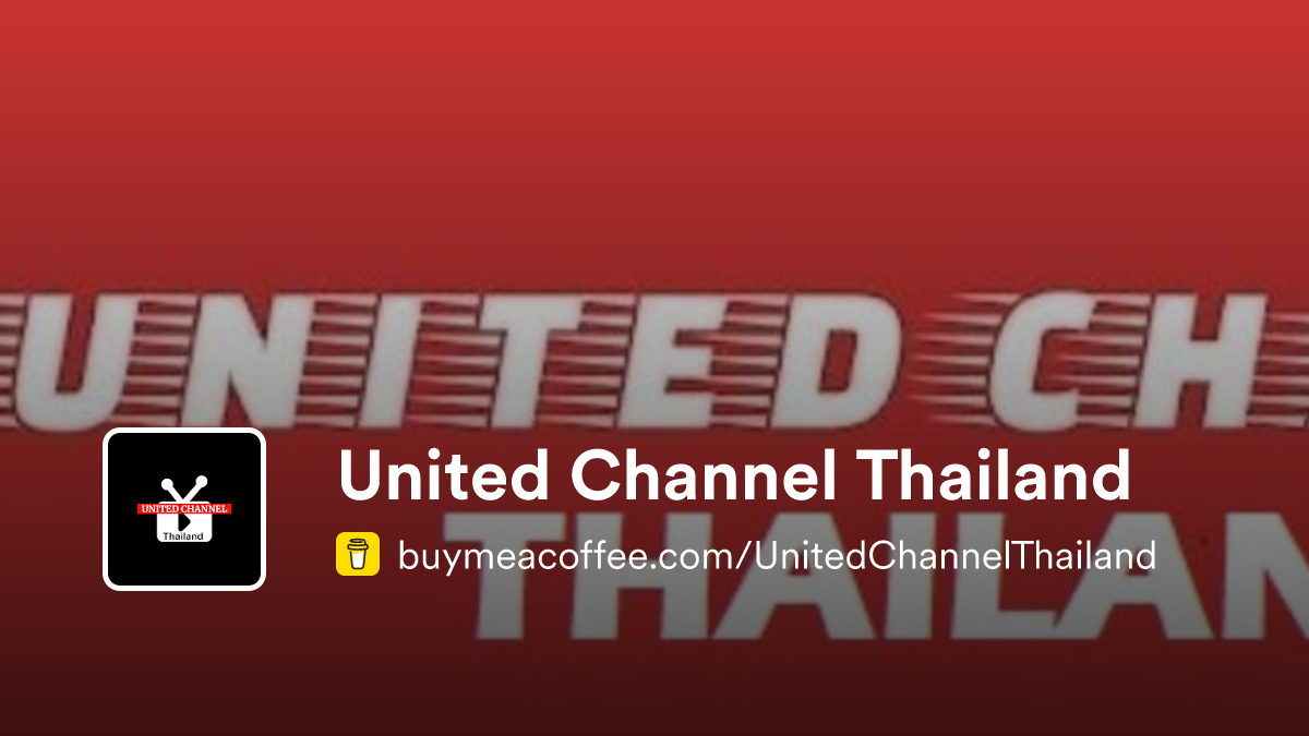 United Channel Thailand - Buymeacoffee
