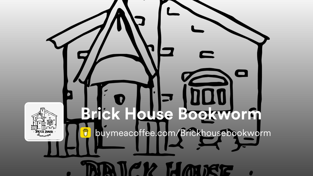 Brick House Bookworm - Buymeacoffee