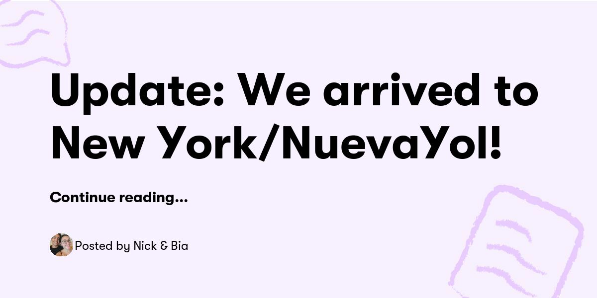 Update: We arrived to New York/NuevaYol! — Nick & Bia - Buymeacoffee