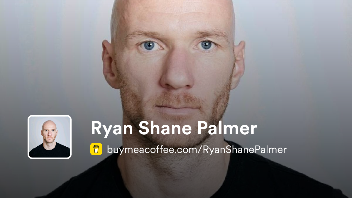 Ryan Shane Palmer - Buymeacoffee