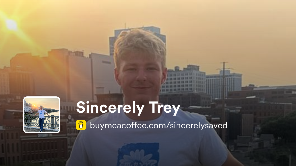 Sincerely Trey - Buymeacoffee