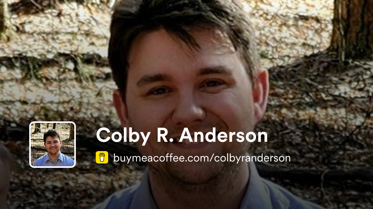 Colby R. Anderson - Buymeacoffee