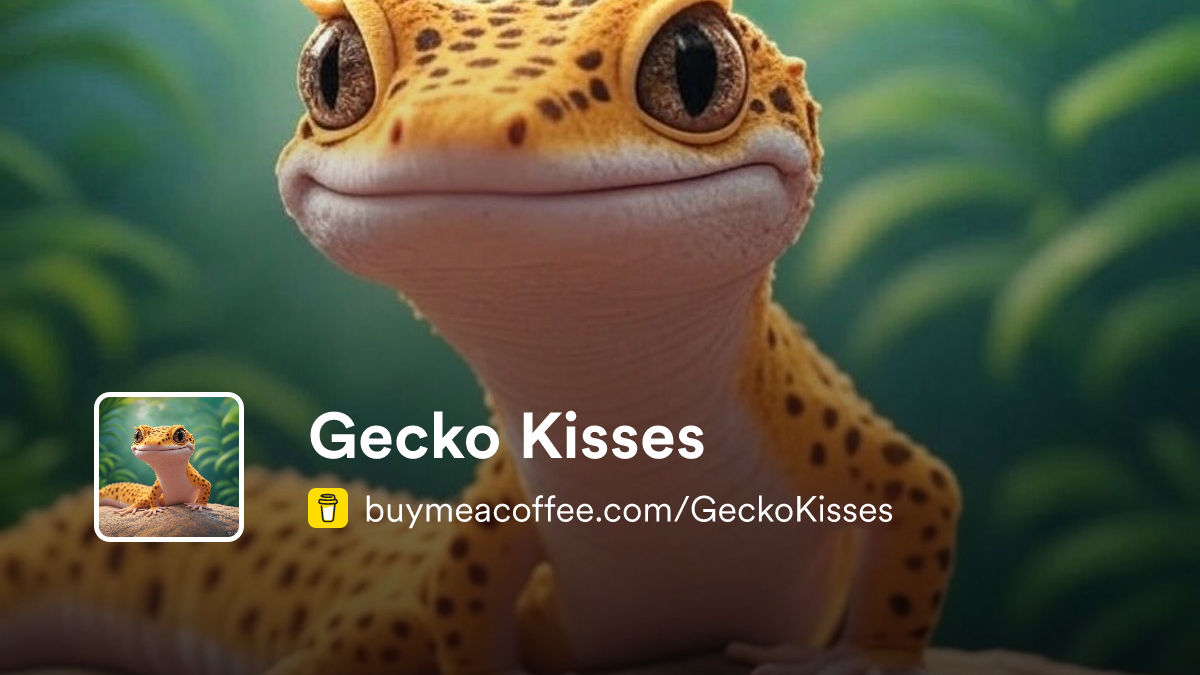 Gecko Kisses - Buymeacoffee