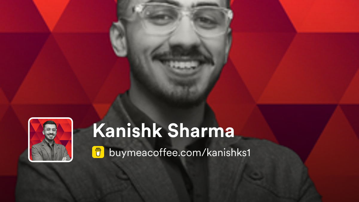Kanishk Sharma - Buymeacoffee