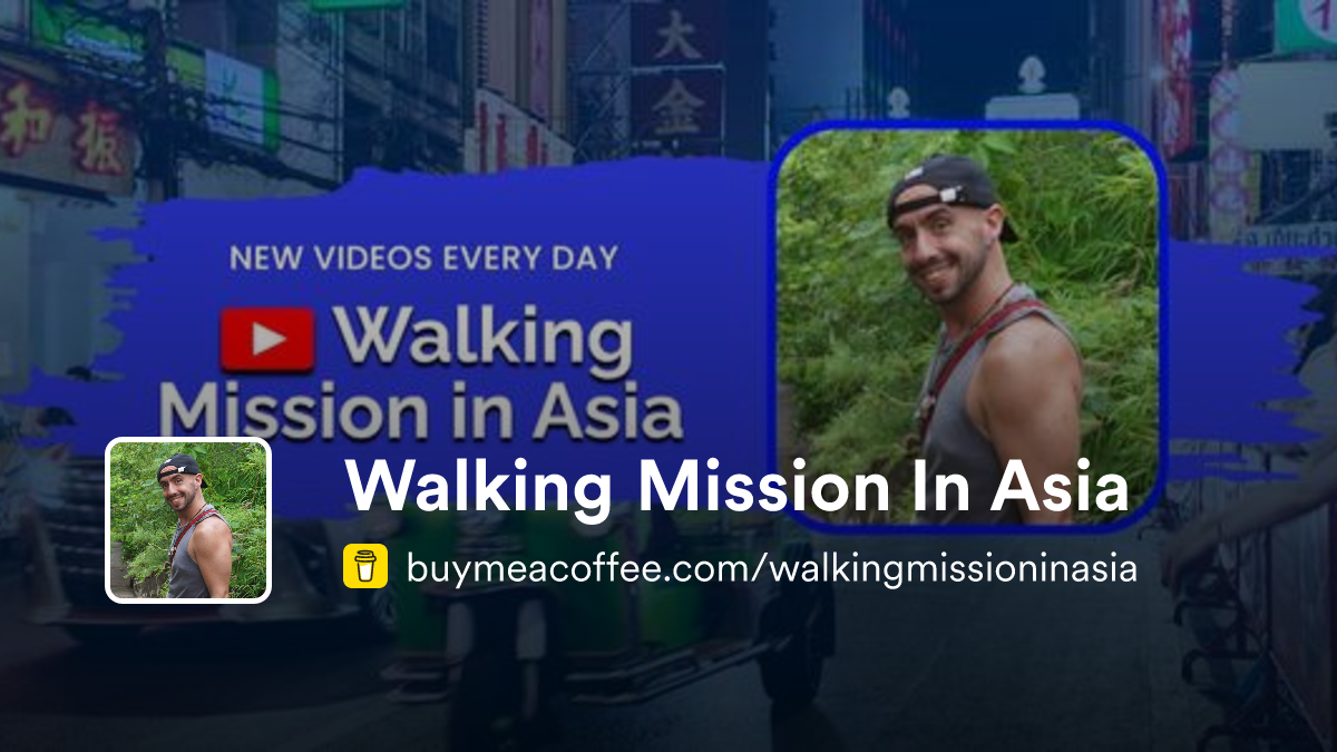 Walking Mission In Asia - Buymeacoffee