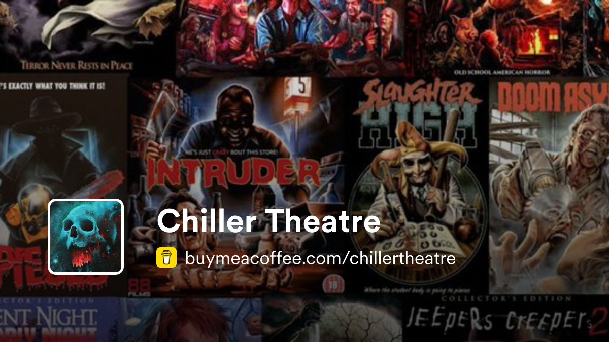 Chiller Theatre - Buymeacoffee
