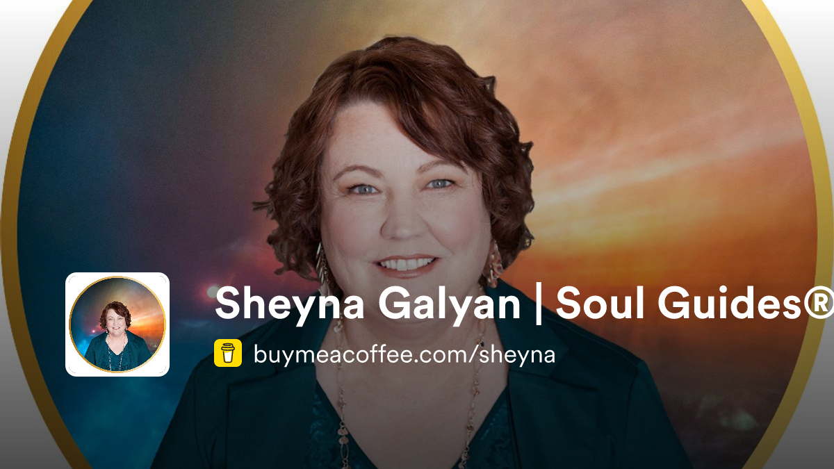 Sheyna Galyan | Soul Guides® - Buymeacoffee