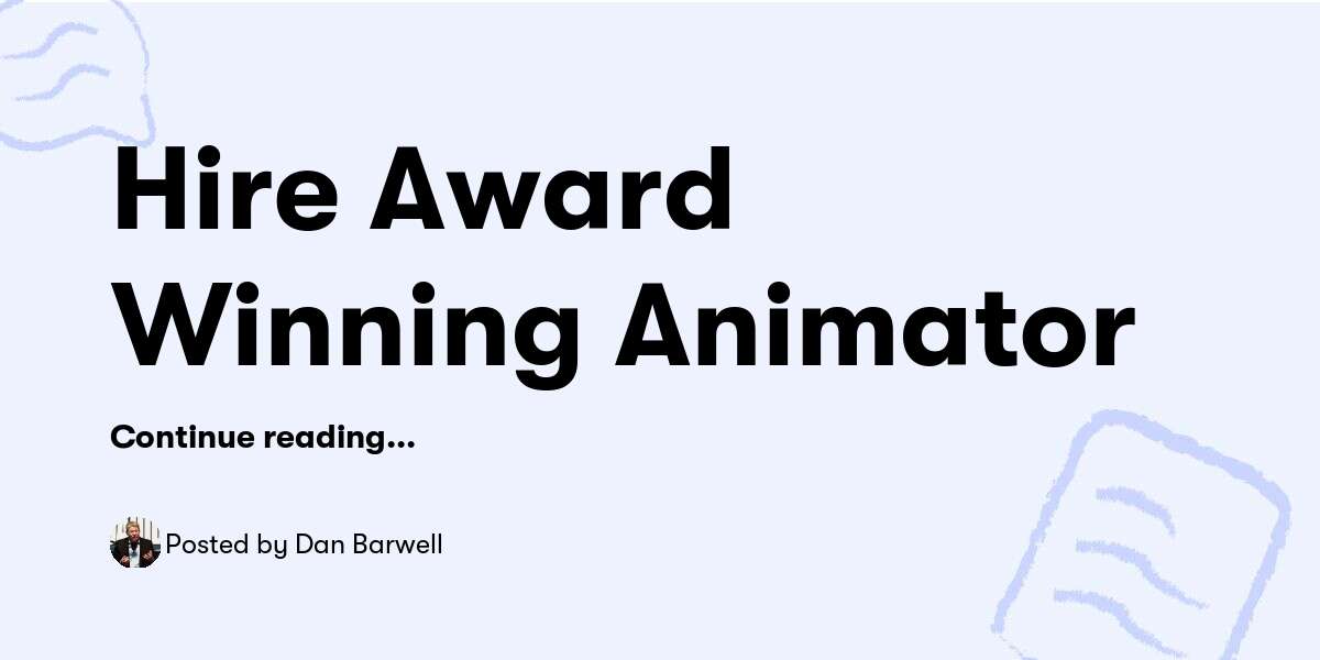 Hire Award Winning Animator — Dan Barwell - Buymeacoffee