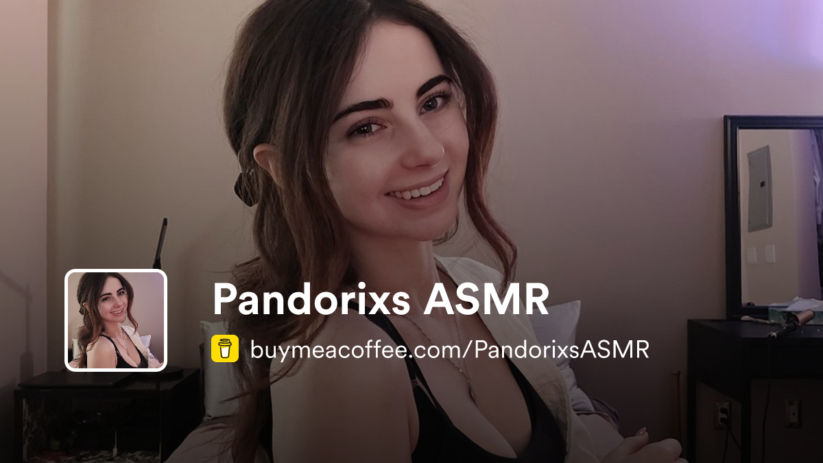 Pandorixs ASMR - Buymeacoffee