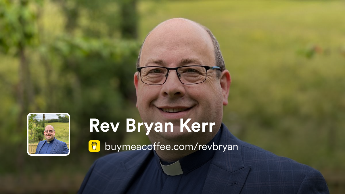 Rev Bryan Kerr - Buymeacoffee