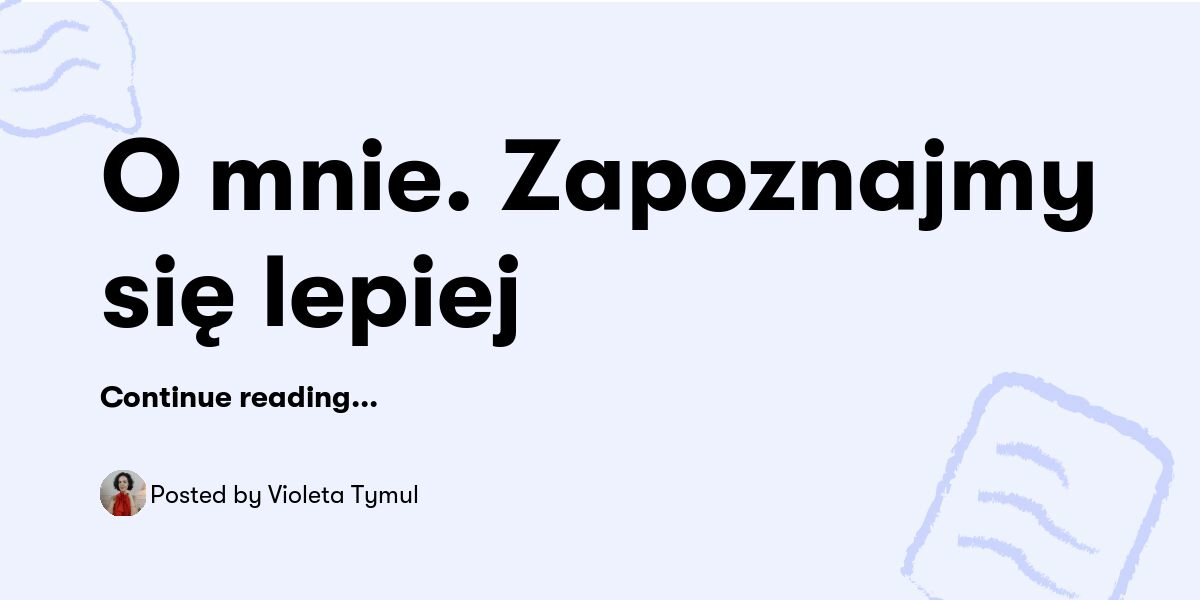 O mnie. Zapoznajmy się lepiej — Violeta Tymul - Buymeacoffee