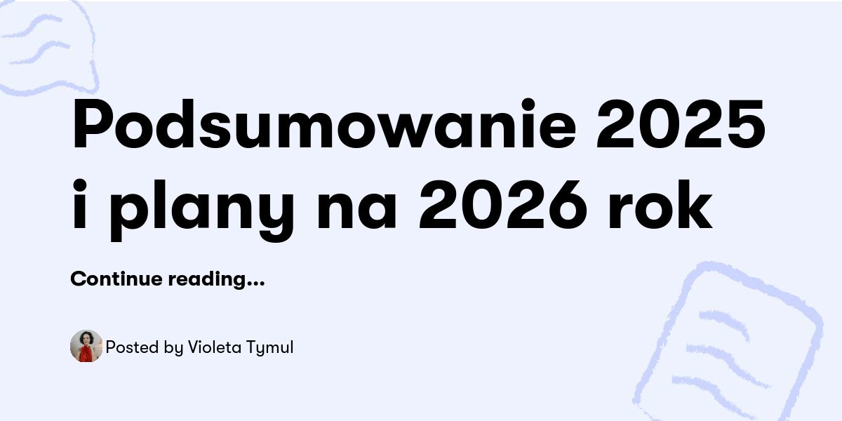 Podsumowanie 2025 i plany na 2026 rok — Violeta Tymul - Buymeacoffee