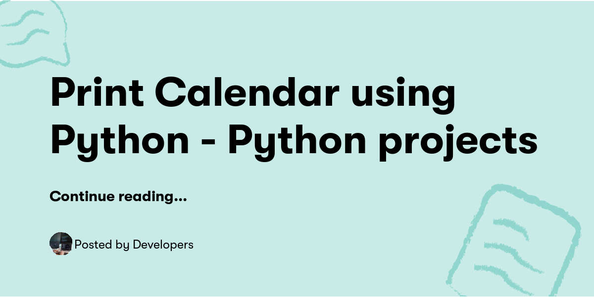 Print Calendar using Python - Python projects — Developers - Buymeacoffee Print Calendar using Python - Python projects — Developers - Buymeacoffee