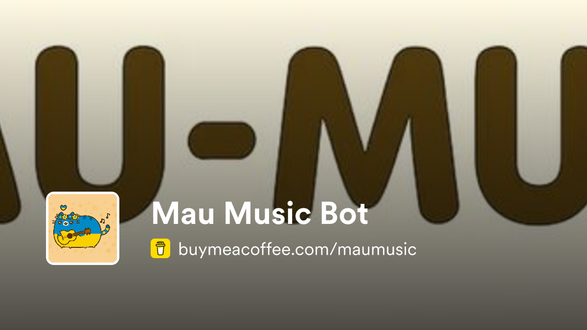Mau Music Bot - Buymeacoffee