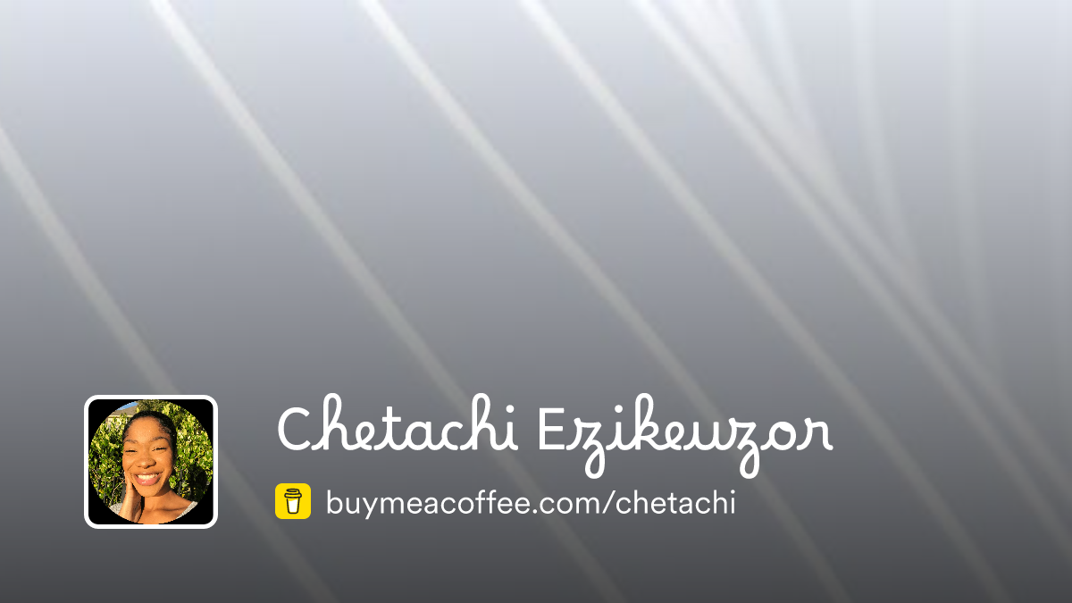 Chetachi Ezikeuzor is Creating digital designs for a more effective experience - Buymeacoffee