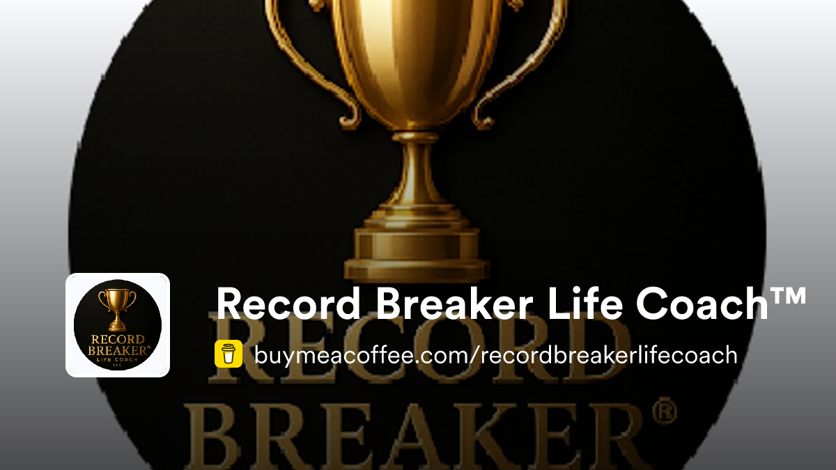 Record Breaker Life Coach™ - Buymeacoffee