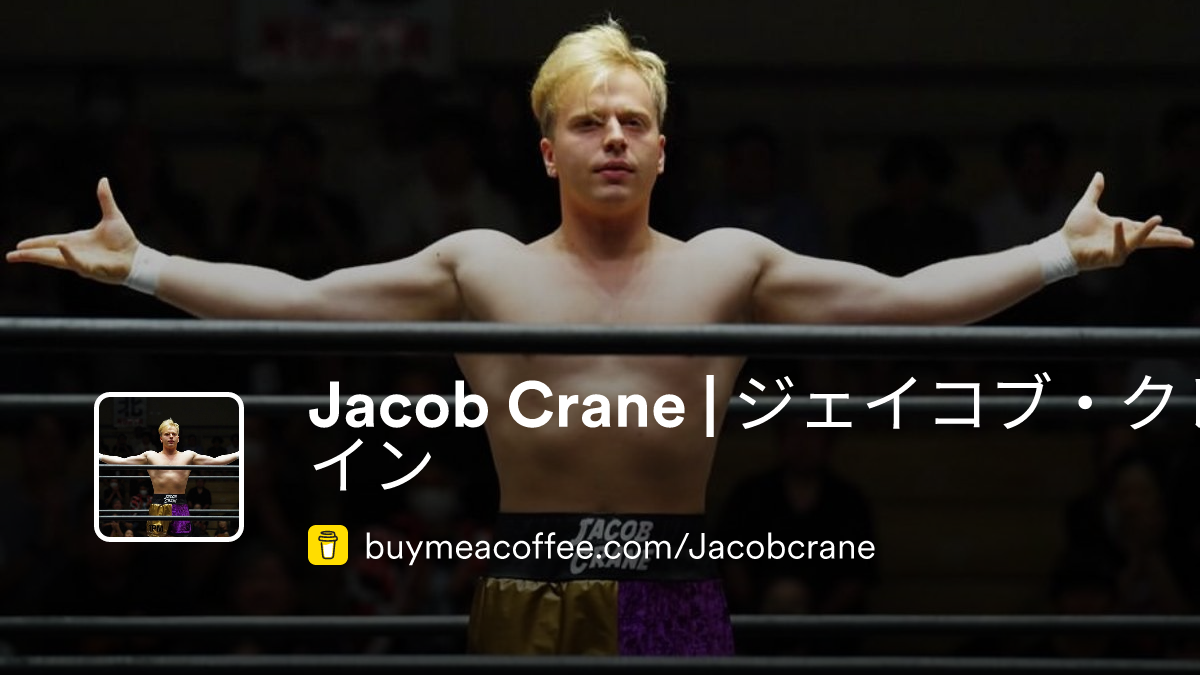 Jacob Crane | ジェイコブ・クレイン - Buymeacoffee