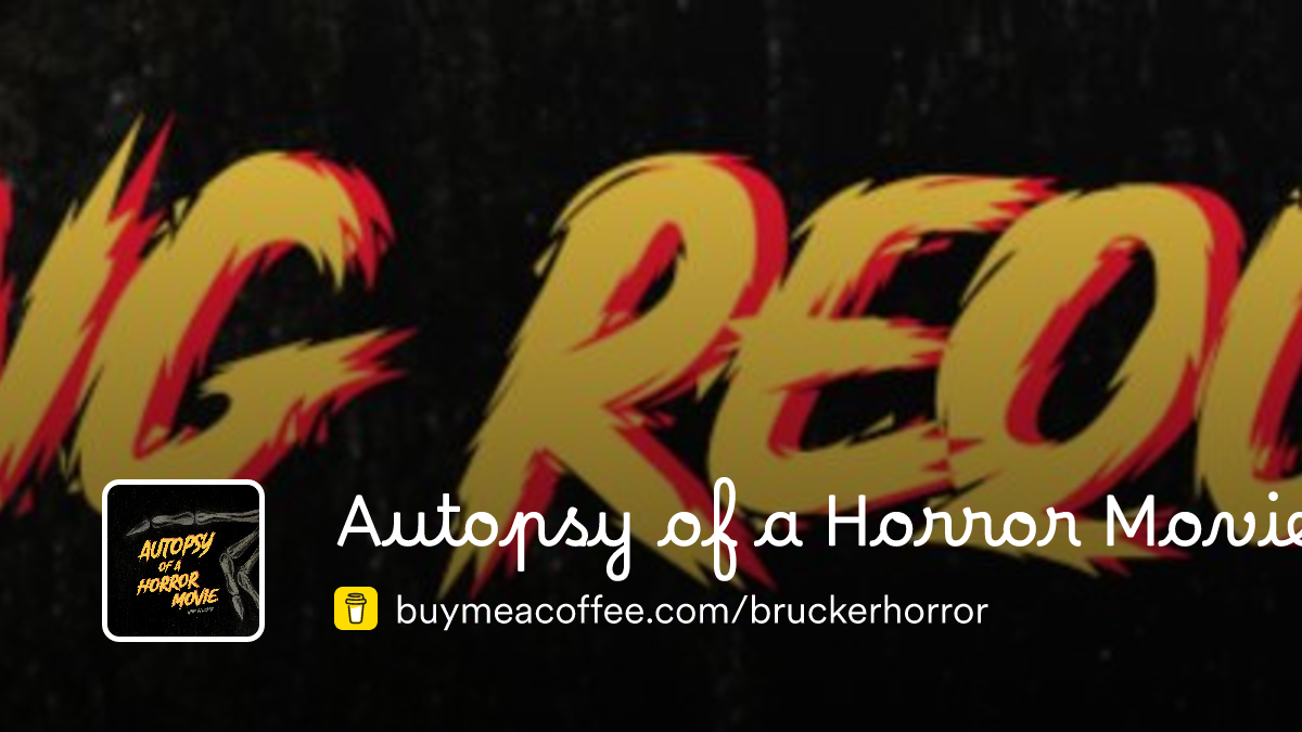 Autopsy of a Horror Movie is Podcasting, Blogging, & Spreading the ...