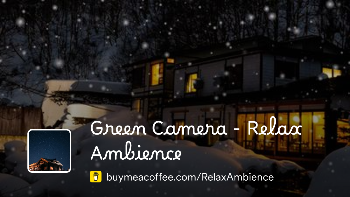 Green Camera - Relax Ambience is creating nature ambience videos for ...