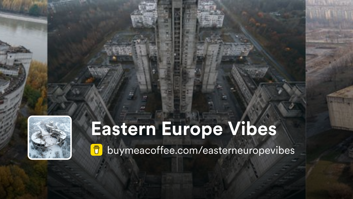 Eastern Europe Vibes is Pictures from Eastern Europe - Buymeacoffee