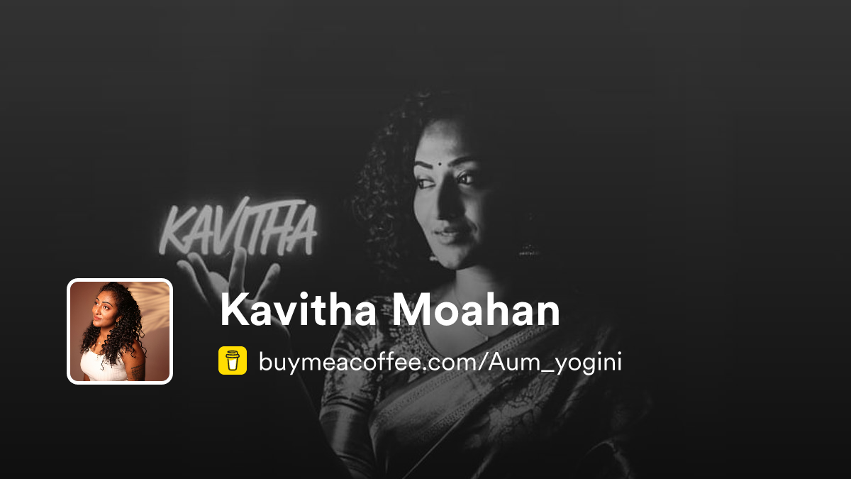 Kavitha Moahan - Buymeacoffee
