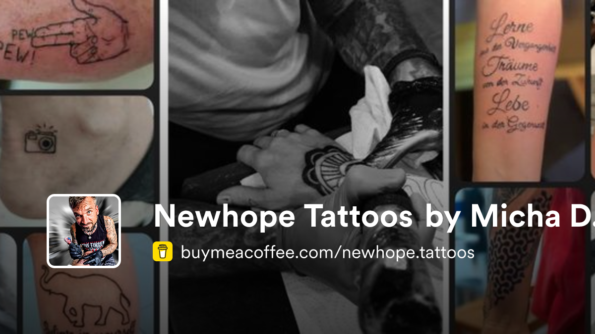 Newhope Tattoos by Micha D. - Buymeacoffee