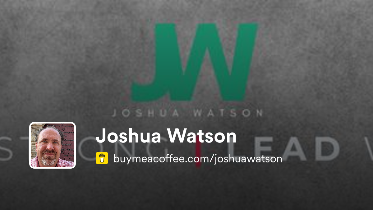 Joshua Watson is Sharing weekly reflections to help leaders start ...