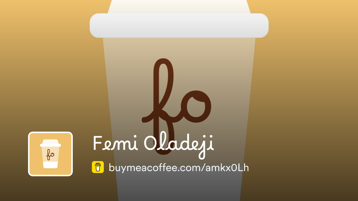 Femi Oladeji - Buymeacoffee