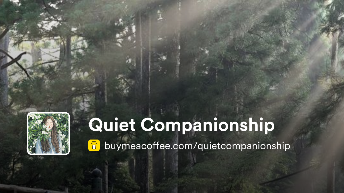 Quiet Companionship is books & writing education lifestyle - Buymeacoffee