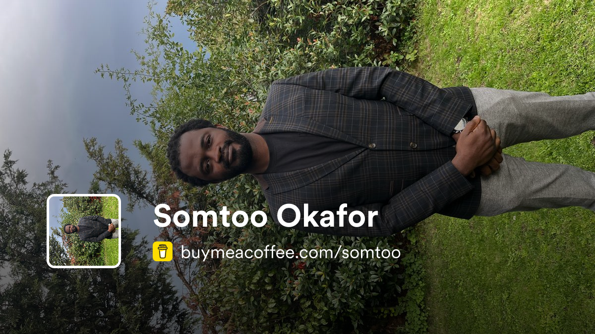 Somtoo Okafor - Buymeacoffee