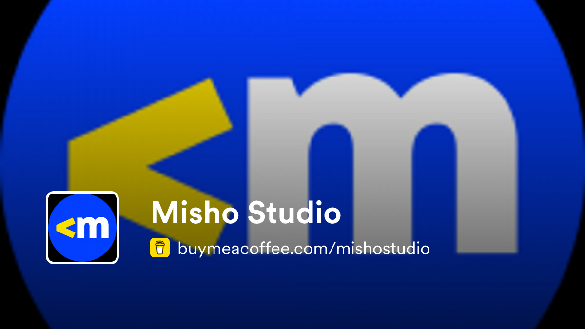 Misho Studio - Buymeacoffee